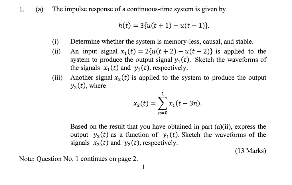 1. (a) The impulse response of a continuous-time system is given by h(t ...
