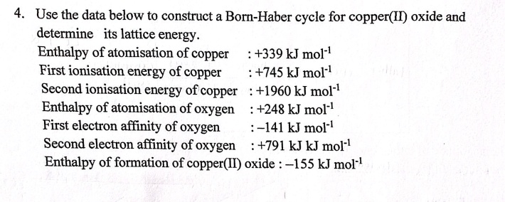 4. Use the data below to construct a Born-Haber cycle for copper(II ...
