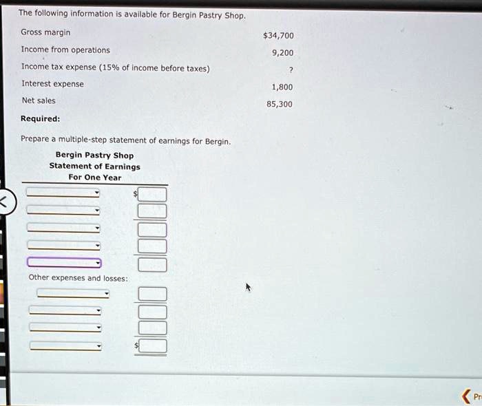SOLVED: The following information is available for Bergin Pastry Shop ...
