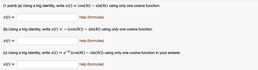 SOLVED: Using a trigonometric identity, write x(t) = cos(4t) sin(4t ...