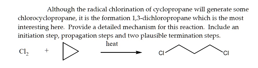 although the radical chlorination of cyclopropane will generate some ...