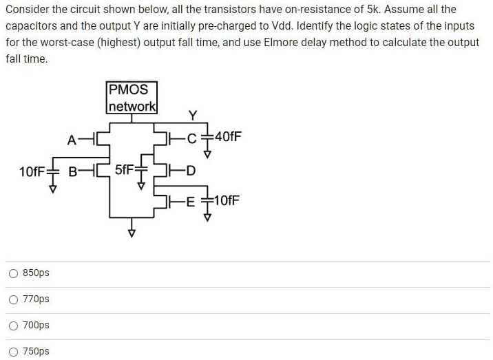 SOLVED: Consider the circuit shown below. All the transistors have an on-resistance of 5k ...