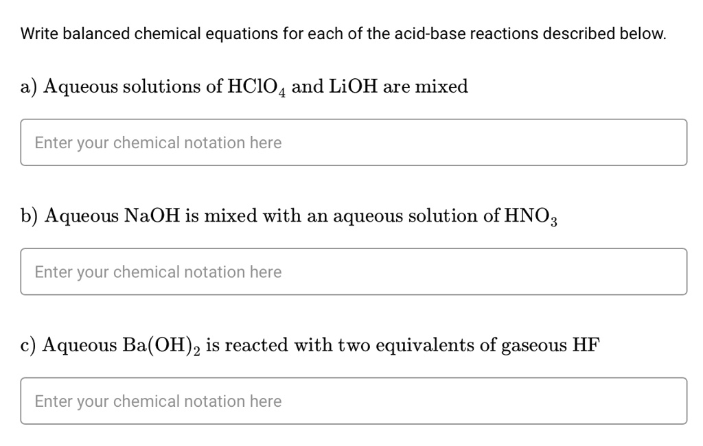 SOLVED: Write balanced chemical equations for each of the acid-base ...