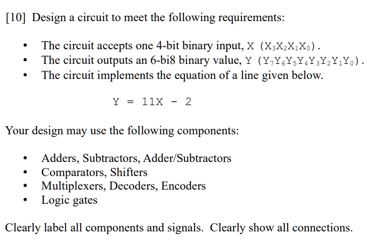 Video Solution [10] Design A Circuit To Meet The Following Requirements The Circuit Accepts