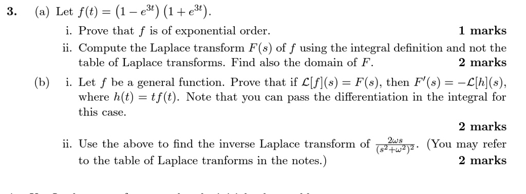 SOLVED: (a) Let f(t) = (1 - e^(3t))(1 + e^(3t)) i. Prove that f is of ...