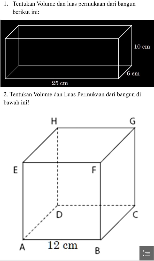 SOLVED: 1.tentukan volume dan luas permukaan dari bangun berikut ini! 2 ... SOLVED: 1.tentukan volume dan luas permukaan dari bangun berikut ini! 2 ...