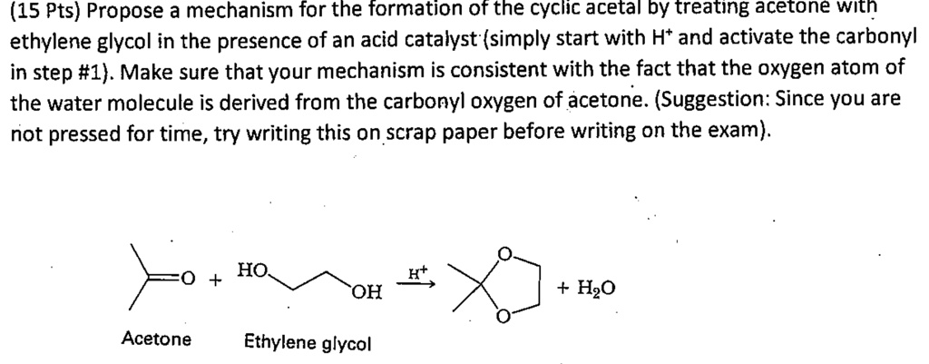 SOLVED: (15 Pts) Propose a mechanism for the formation Of the cyclic ...