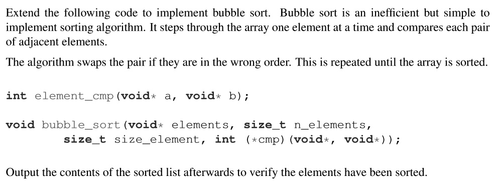 SOLVED: Extend the following code to implement bubble sort. Bubble sort ... SOLVED: Extend the following code to implement bubble sort. Bubble sort ...