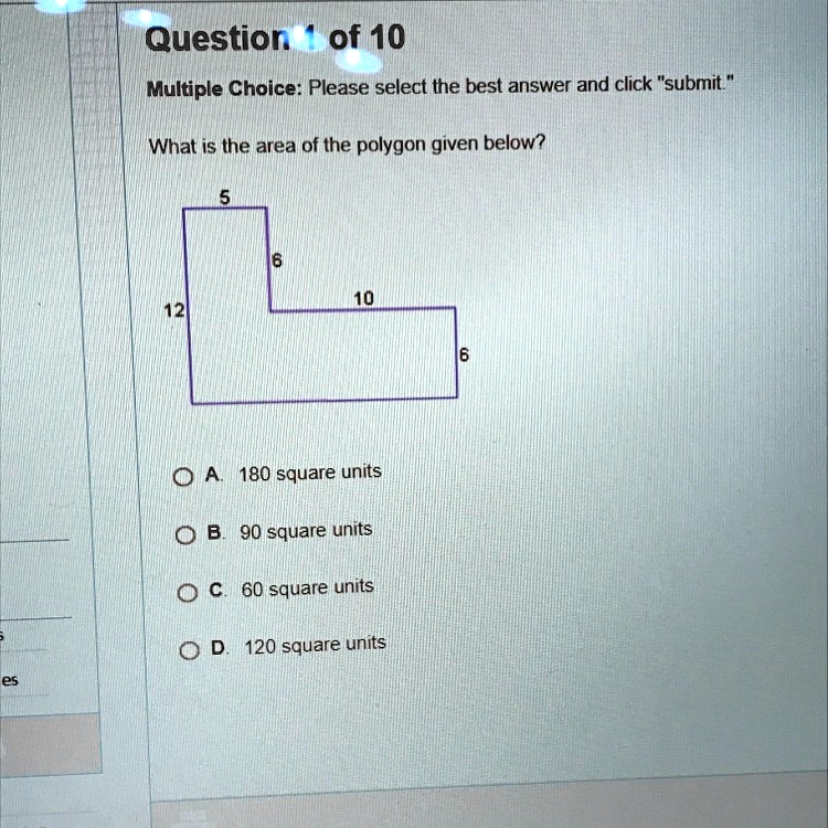 SOLVED: What is the area of the polygon given below? Question of 10 ...