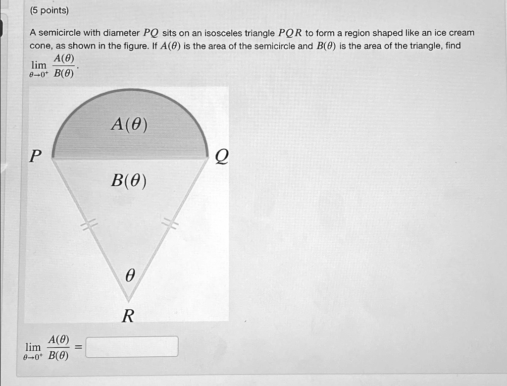 SOLVED: (5 points) A semicircle with diameter PQ sits on an isosceles triangle PQR to form a ...
