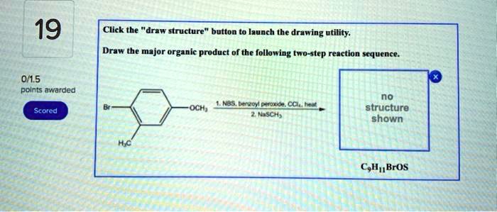 SOLVED:19 Click the "draw structure" button to launch the drawing ...