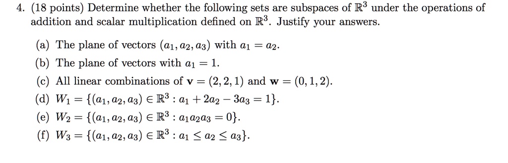 Solved Determine Whether The Following Sets Are Subspaces Of R3 Under The Operations Of