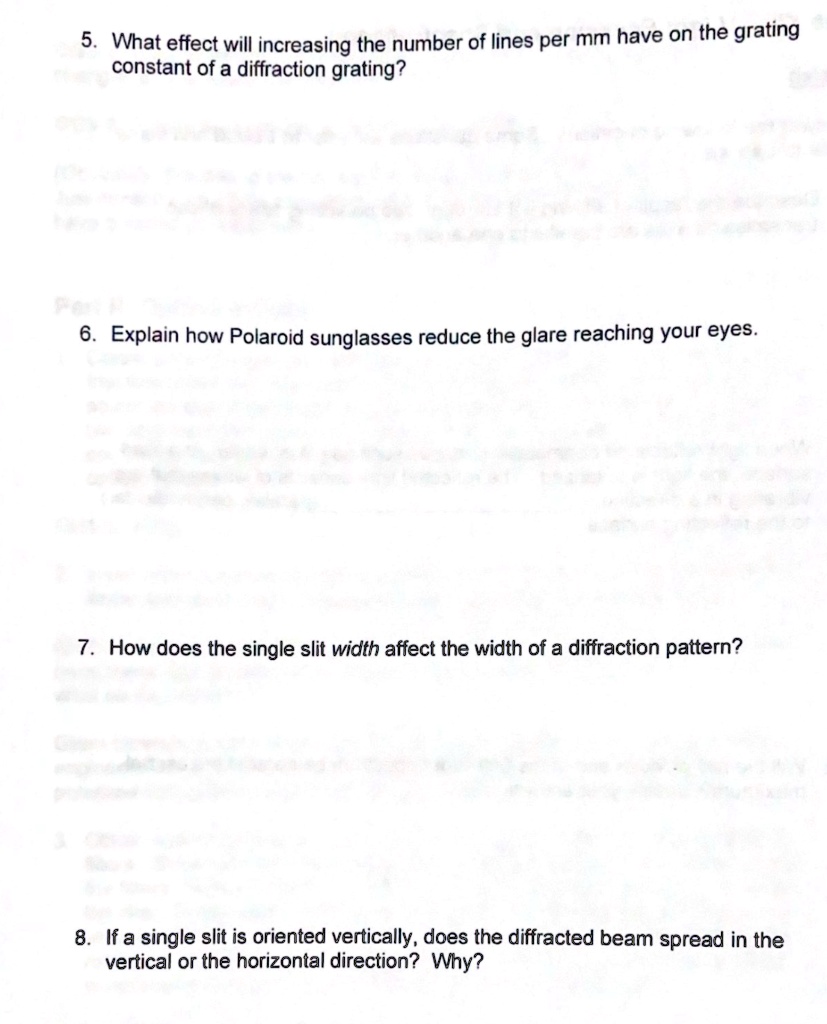 SOLVED: constant of a diffraction grating? 7. How does the single slit ...