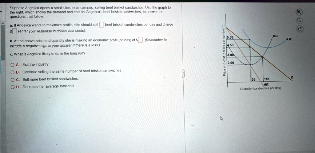 SOLVED: Texts: Please answer ASAP. Suppose Angelica opens a small store ...