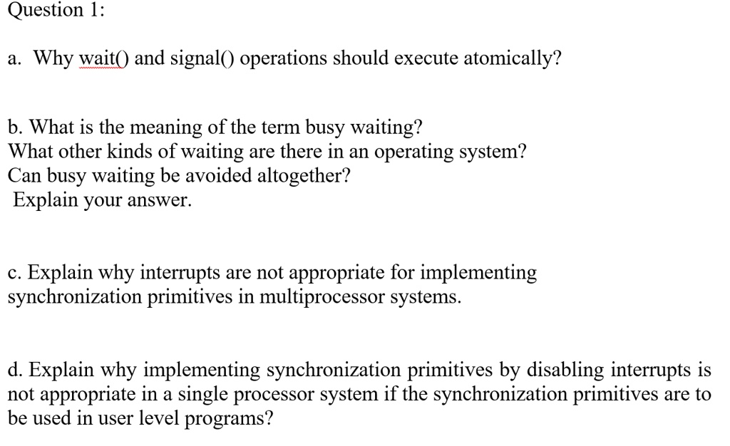 Solved A Why Wait And Signal Operations Should Execute Atomically B What Is The Meaning 2432