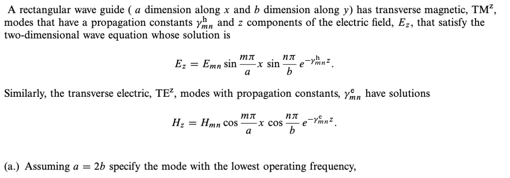 A rectangular wave guide (a dimension along x and b dimension along y ...