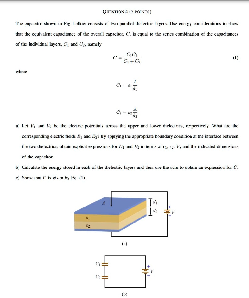 question 4 5 points the capaeitor shown in fig bellow consists of wo ...