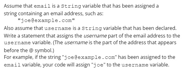 Assume that email is a String variable that has been assigned a string containing an email ...