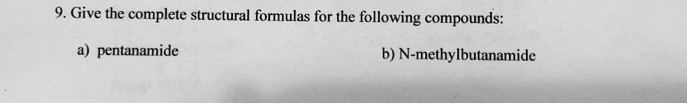SOLVED: 9. Give the complete structural formulas for the following ...