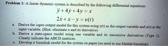 Solved Problem I A Linear Dynamic System Is Described By The Following Differential Equations 8084