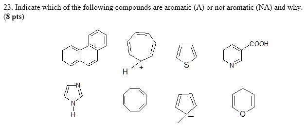 SOLVED: 23. Indicate which ofthe following compounds are aromatic (8 ...