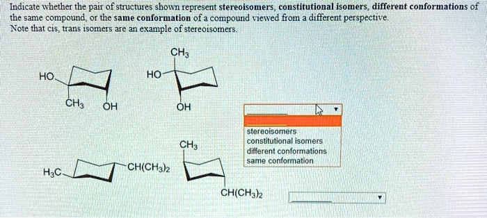 SOLVED:Indicate whether the pair of structures shown represent ...