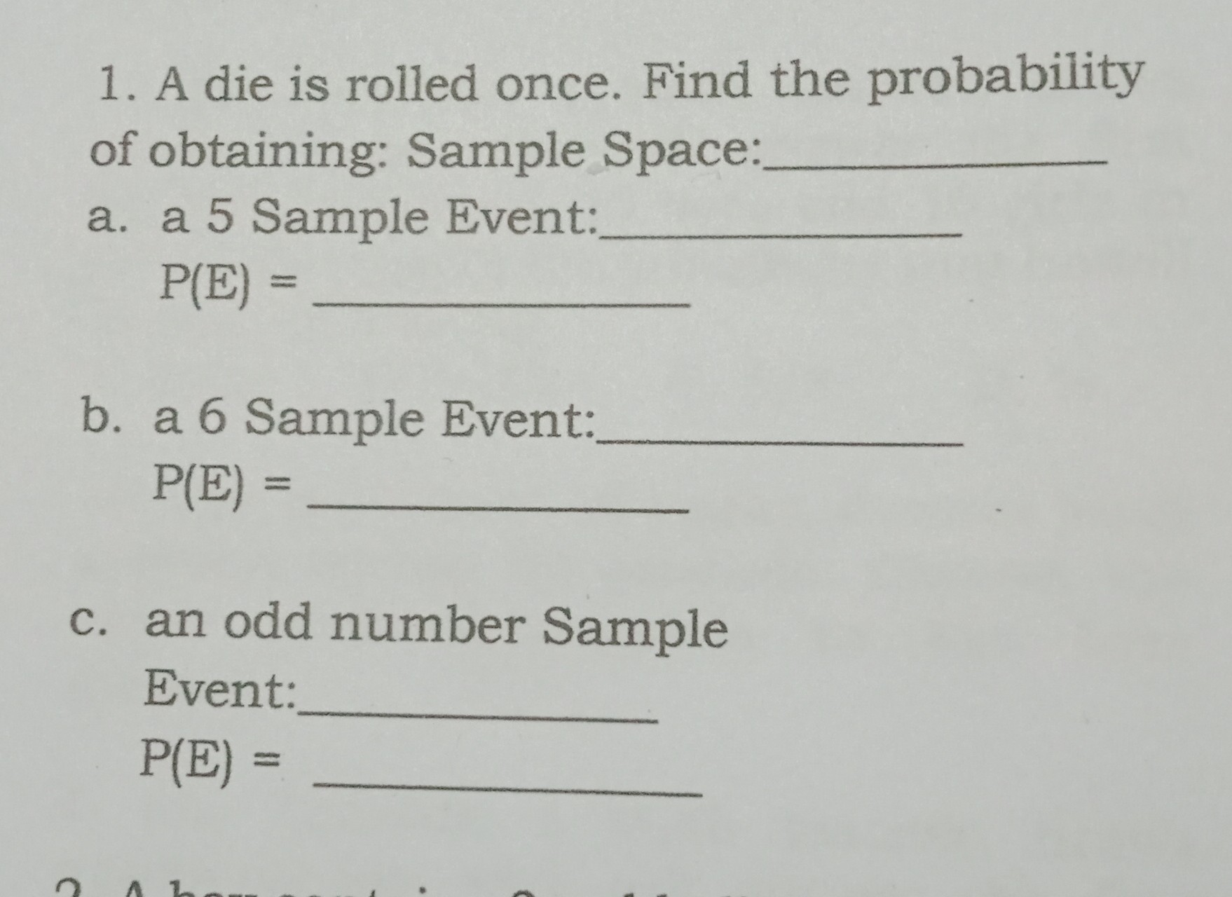 1. A die is rolled once. Find the probability of obtaining: Sample ...