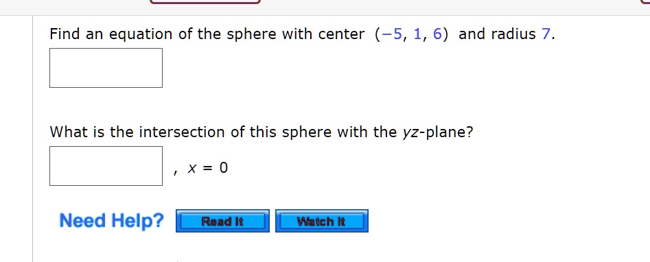 find an equation of the sphere with center 5 1 6 and radius 7 what is ...