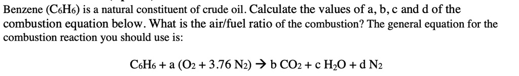 SOLVED: Benzene (CoHo) is a natural constituent of crude oil. Calculate ...