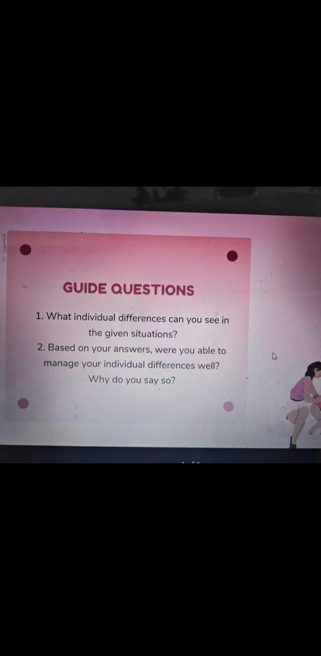 SOLVED: GUIDE QUESTIONS 1. What individual differences can you see in ...