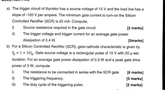 A) The trigger circuit of thyristor has a source voltage of...
