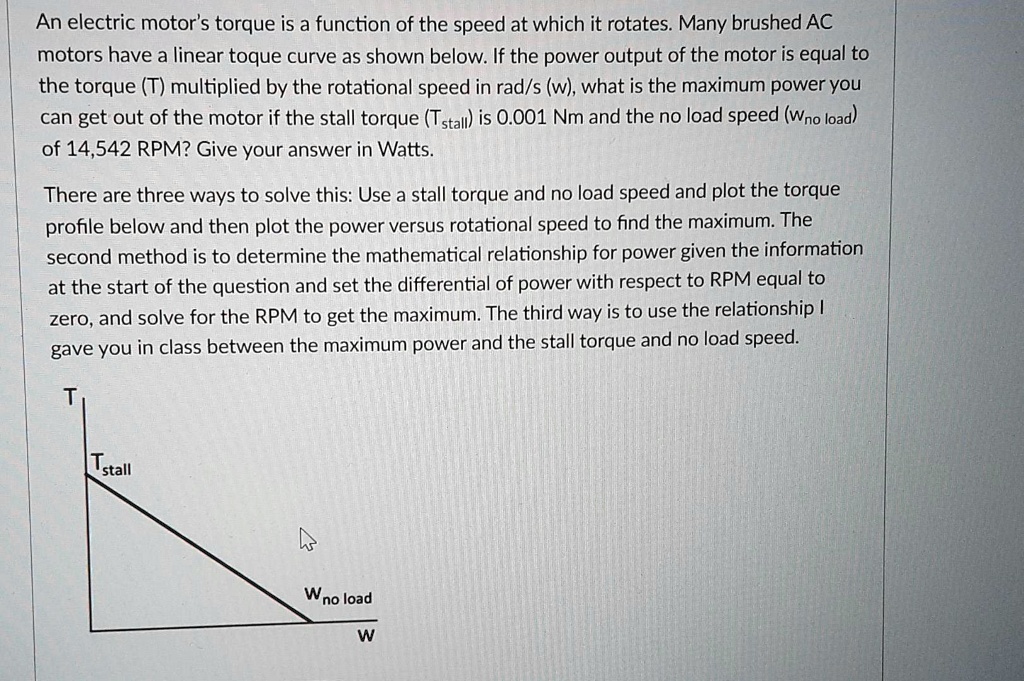 SOLVED: An electric motor's torque is a function of the speed at which ...