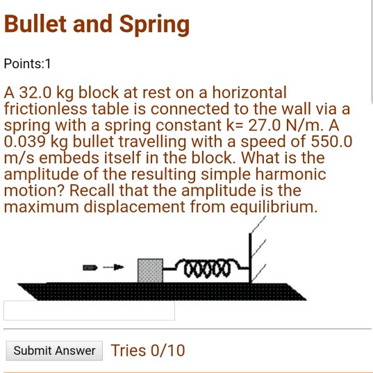 bullet and spring points1 a 320 kg block at rest on a horizontal frictionless table is connected ...