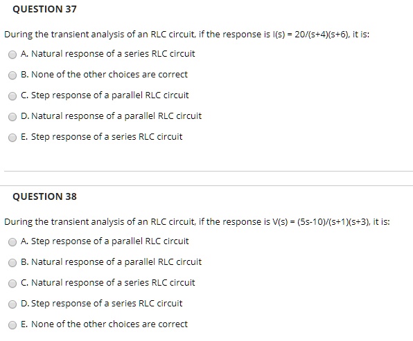 SOLVED: QUESTION 37 During the transient analysis of an RLC circuit, if ...