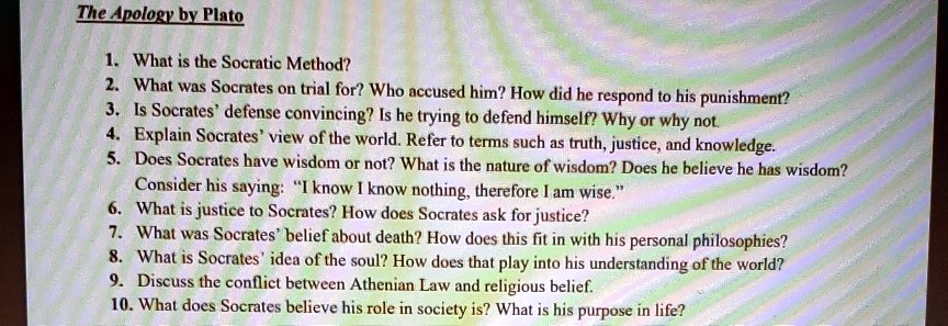 The Apology by Plato 1. What is the Socratic Method? 2. What was ...