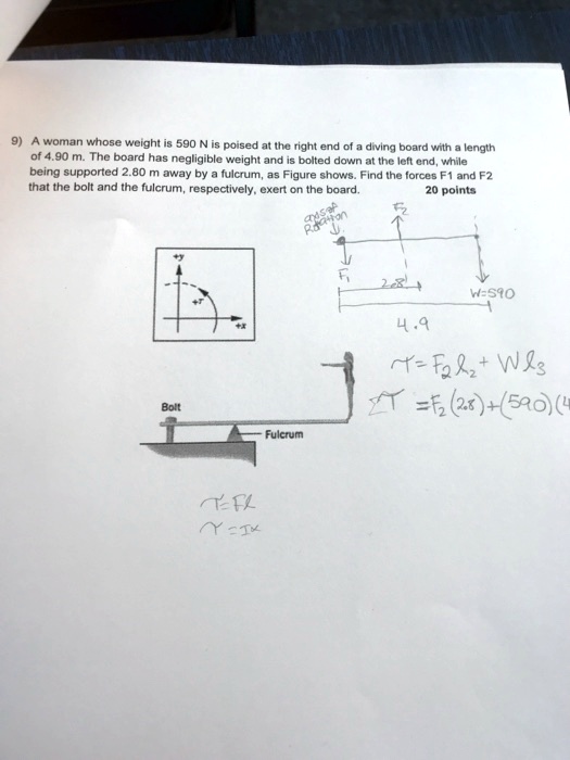 SOLVED: woman whose wcight is 590 poised the right end diving board ...