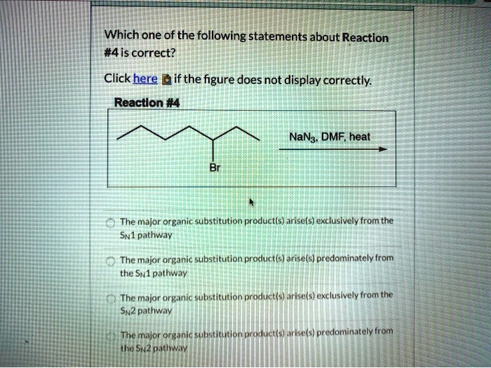 Which one of the following statements about Reaction #4 is correct ...