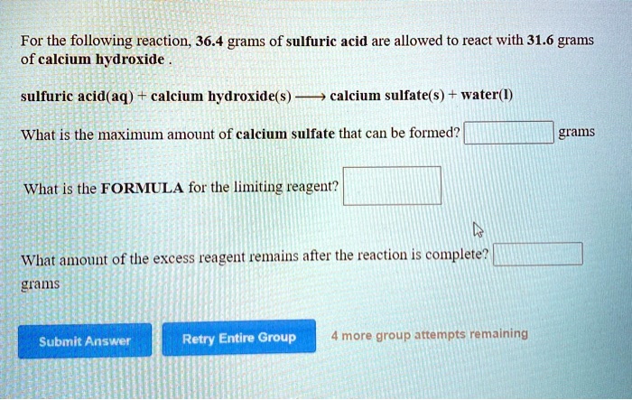 for the following reaction 364 grams of sulfuric acid are allowed to react with 316 grams of ...