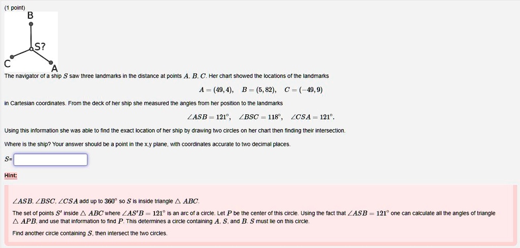 SOLVED: point) S? The navigator of ship sav three landmarks the ...