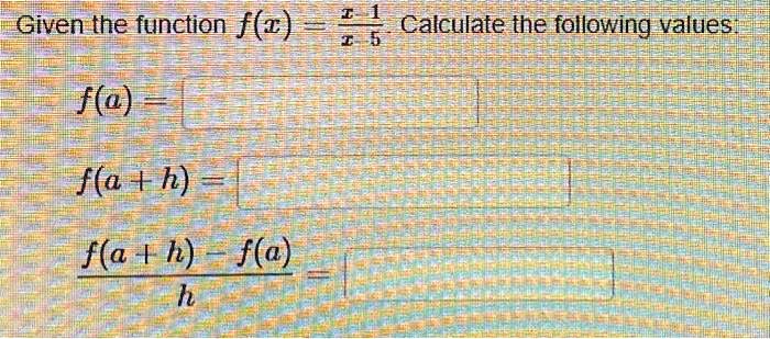 SOLVED: Given the function f(a) Calculate the following values f(e) f(a ...
