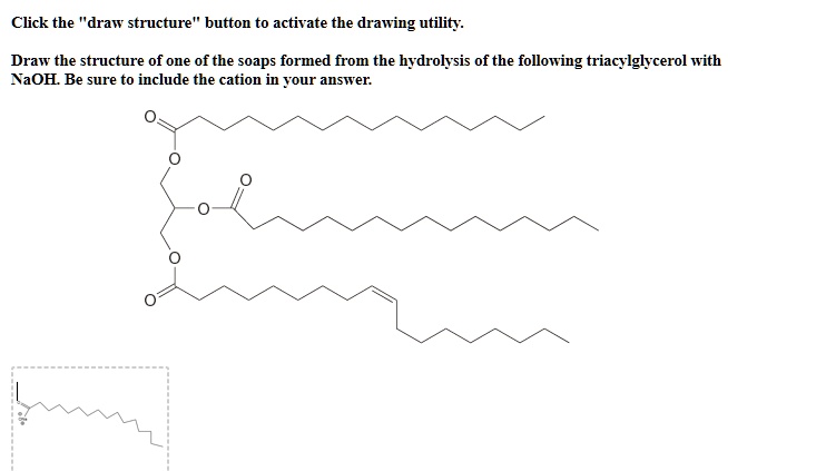 SOLVED: Click the draw structure button to activate the drawing utility: Draw the structure of ...