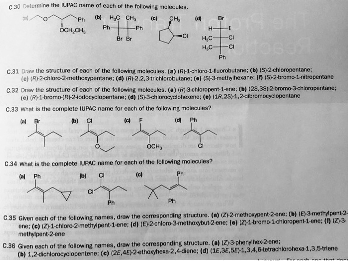 SOLVED: C.30 Determine the IUPAC name each of the following molecules ...