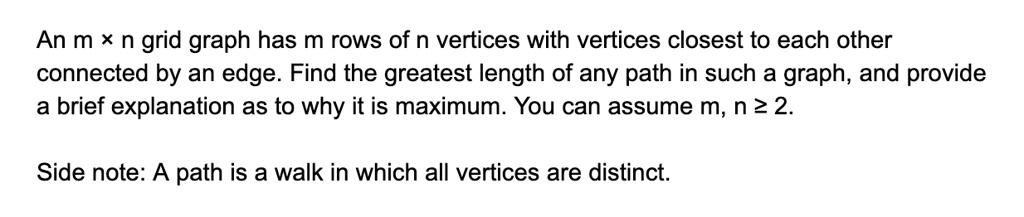 Get Answer An M N Grid Graph Has M Rows Of N Vertices With Vertices Closest To Each Other 9129