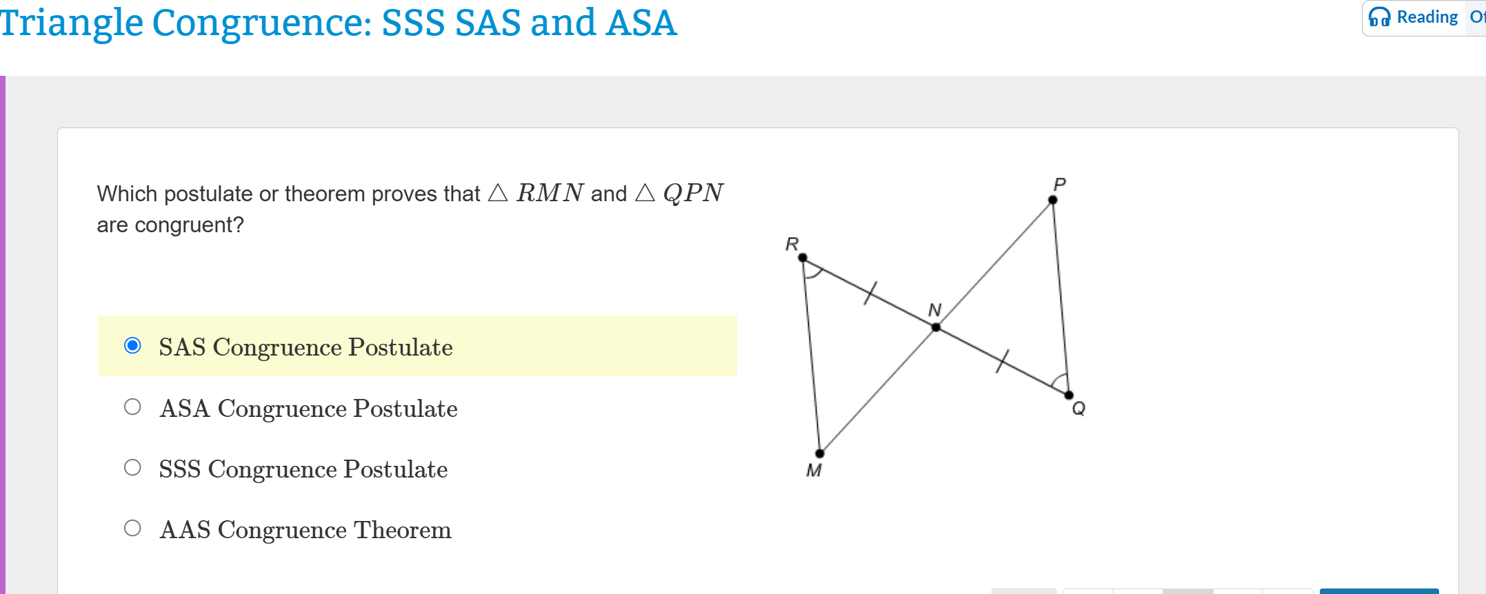Triangle Congruence: SSS SAS and ASA Reading Which postulate or theorem ...