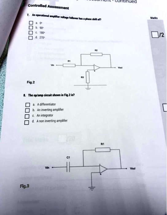 SOLVED: Controlled Assessment Marks - b. 90 c. 180 d. 270 Fig. 2 8. The op/amp circuit shown in ...