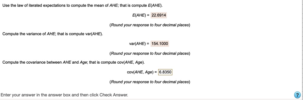 Solved Use The Law Of Iterated Expectations To Compute The Mean Of Ahe