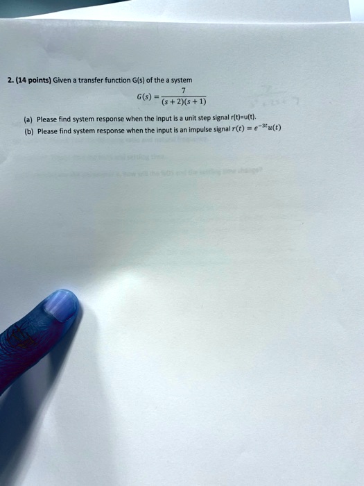 VIDEO solution: Given a transfer function G(s) of a system: G(s) = s + 2(s + 1) a) Please find ...