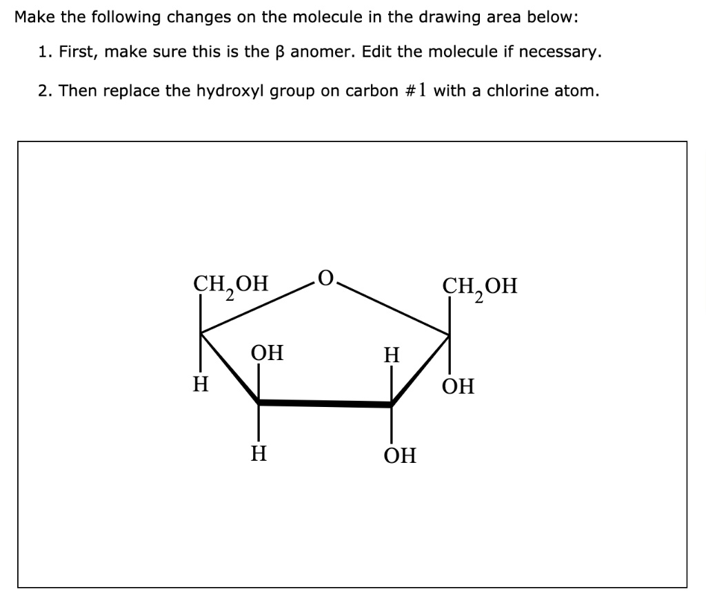 SOLVED: Make the following changes on the molecule in the drawing area ... SOLVED: Make the following changes on the molecule in the drawing area ...