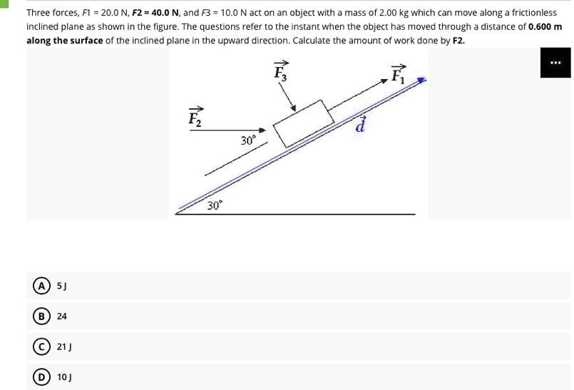 Three forces, F1 = 20.0 N, F2 = 40.0 N, and F3 = 10.0 N act on an object with a mass of 2.00 kg ...