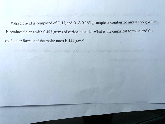 valproic acid is composed of c h and 0 a 0165 g sample is combusted and ...